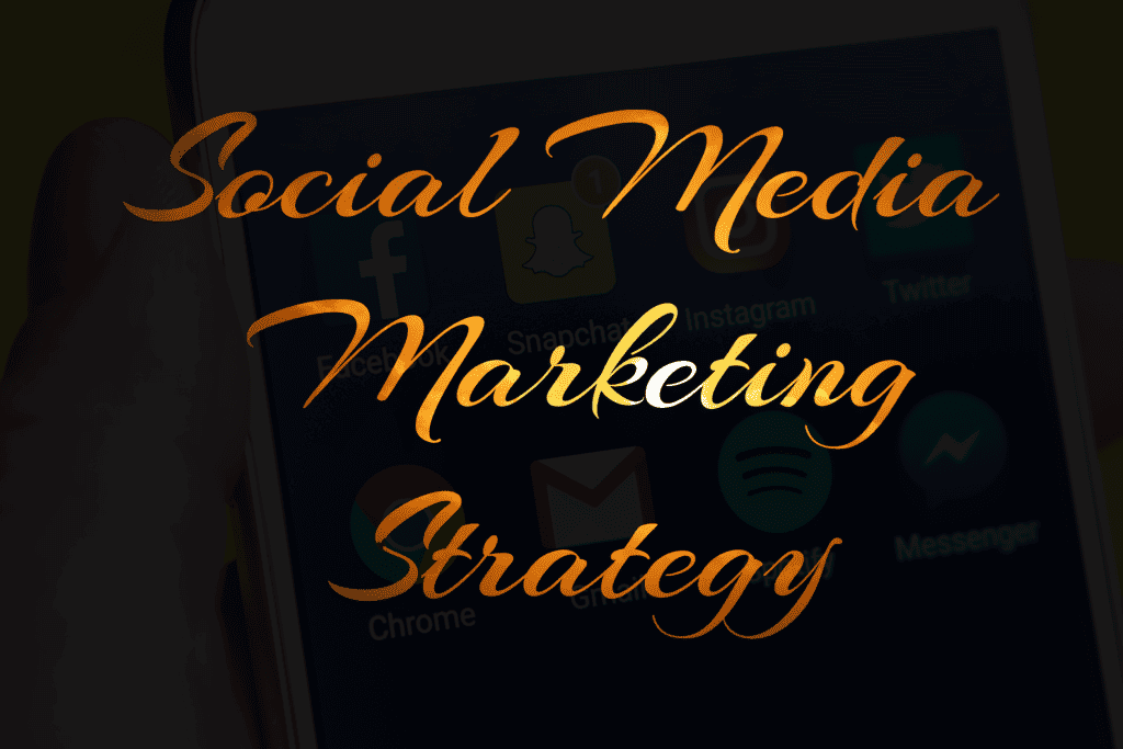 Effective Social Media Marketing Strategy