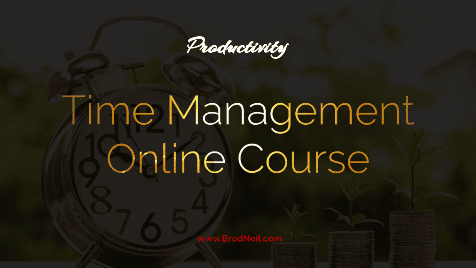 Mastering Time Management: The Benefits of a Time Management Online Course