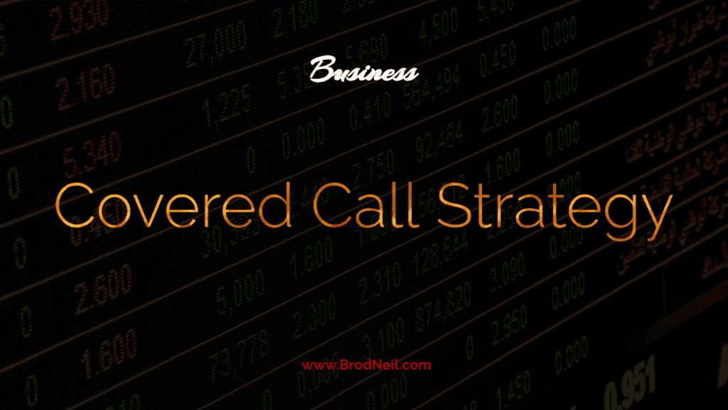 Covered Calls Trading Strategy: Your Ultimate Guide